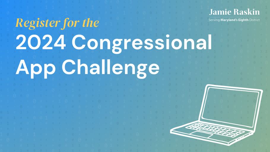 Congressional App Challenge | Congressman Jamie Raskin